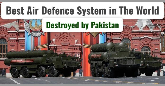 Best Air Defense System S-400 Fails Against Pakistan: Destroyed During Bunyan al-Marsous Operation